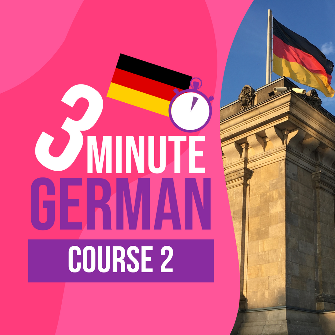 3 Minute German courses – 3 Minute Languages
